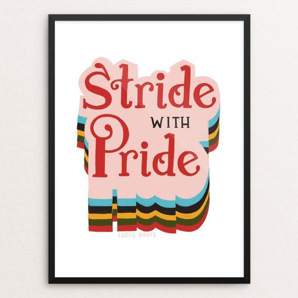 Stride with Pride Poster by Caitlin Alexander - Creative Action Network