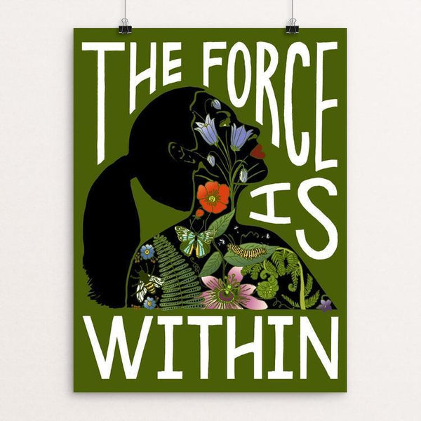 The Force Is Within Poster by Brooke Fischer - Creative Action Network