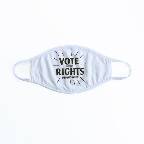 Vote like your rights depend on it Face Mask by Amy Smith Creative Action - Creative Action Network